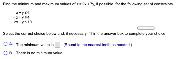 Solved Find the minimum and maximum values of z = 2x + 7y, | Chegg.com