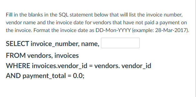 Solved Fill in the blanks in the SQL statement below that | Chegg.com