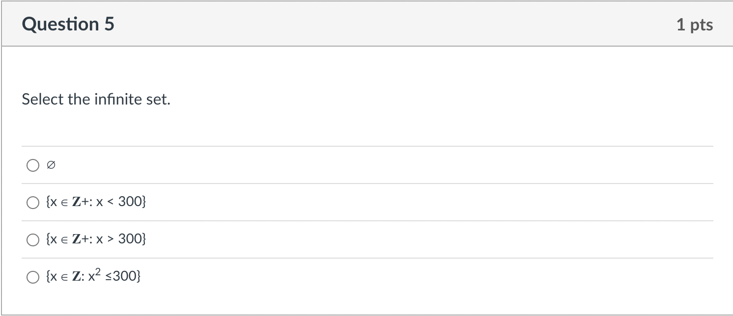 Solved Select the infinite set. ∅ {x∈Z+:x 300} | Chegg.com