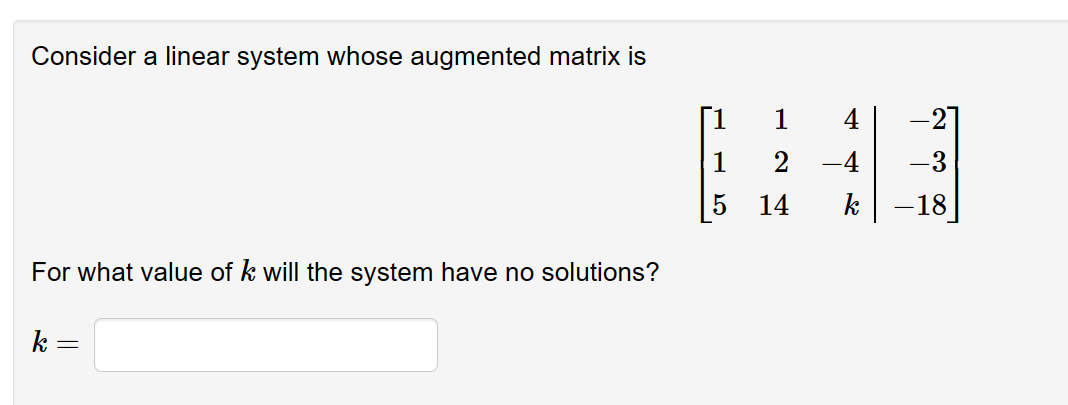 Solved Consider a linear system whose augmented matrix is | Chegg.com