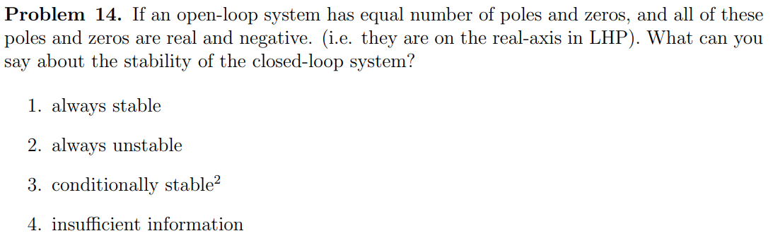 Solved If a system is stable for a certain range of system | Chegg.com