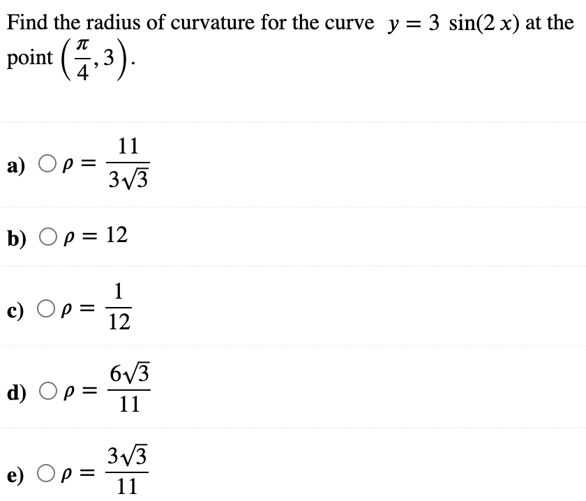 Solved Find the radius of curvature for the curve y = 3 | Chegg.com