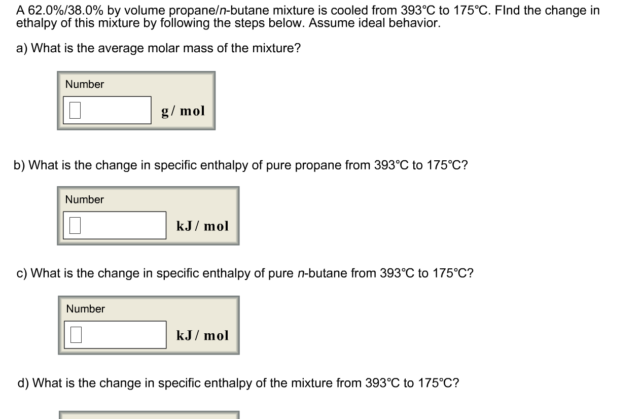 Solved A 62.0%/38.0% by volume propane/n-butane mixture is | Chegg.com