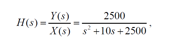 Solved H(S) = = Y(S) X(S) = 2500 s? +10s + 2500 2 2. Using | Chegg.com