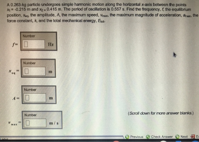 Solved A 0.263-kg particle undergoes simple harmonic motion | Chegg.com