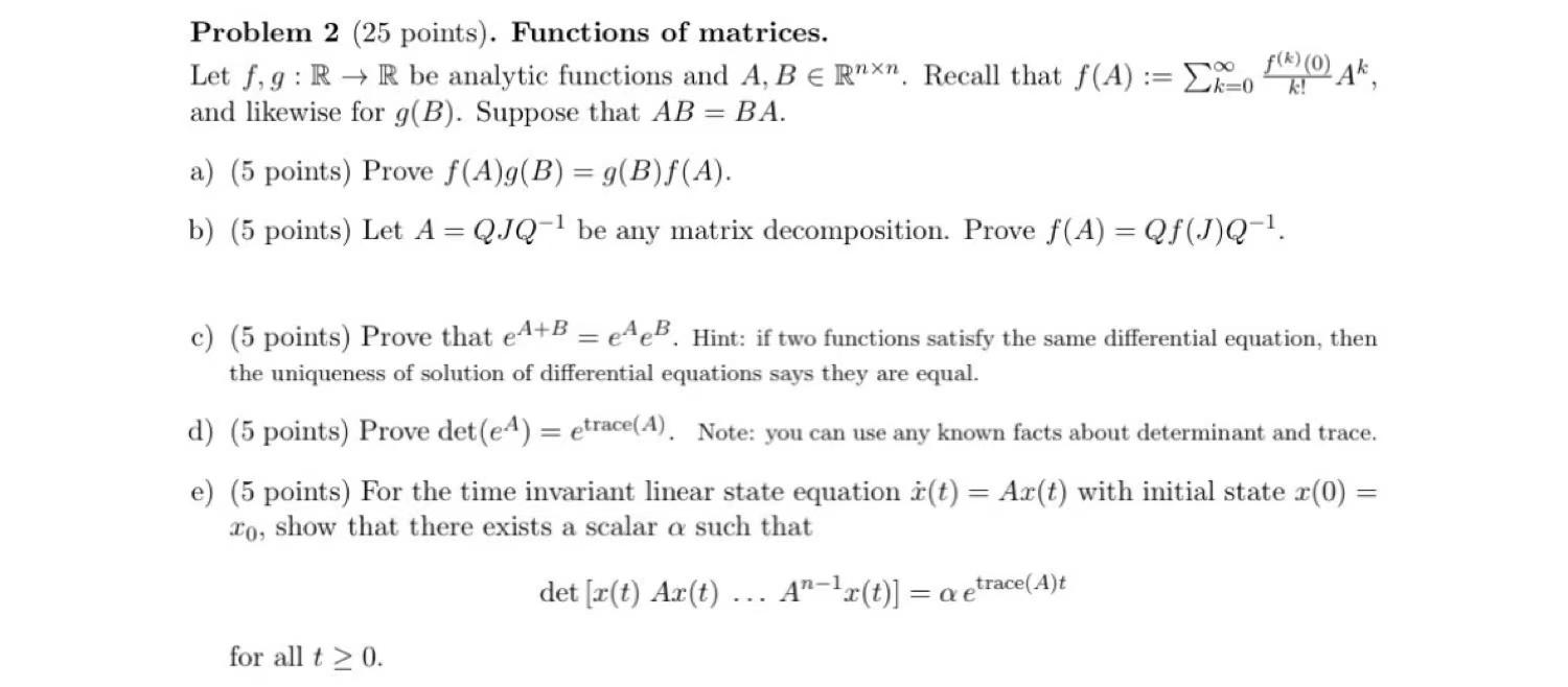 Problem 2 (25 points). Functions of matrices. Let | Chegg.com