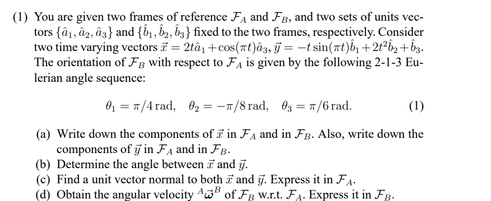 Solved 1) You are given two frames of reference FA and FB, | Chegg.com