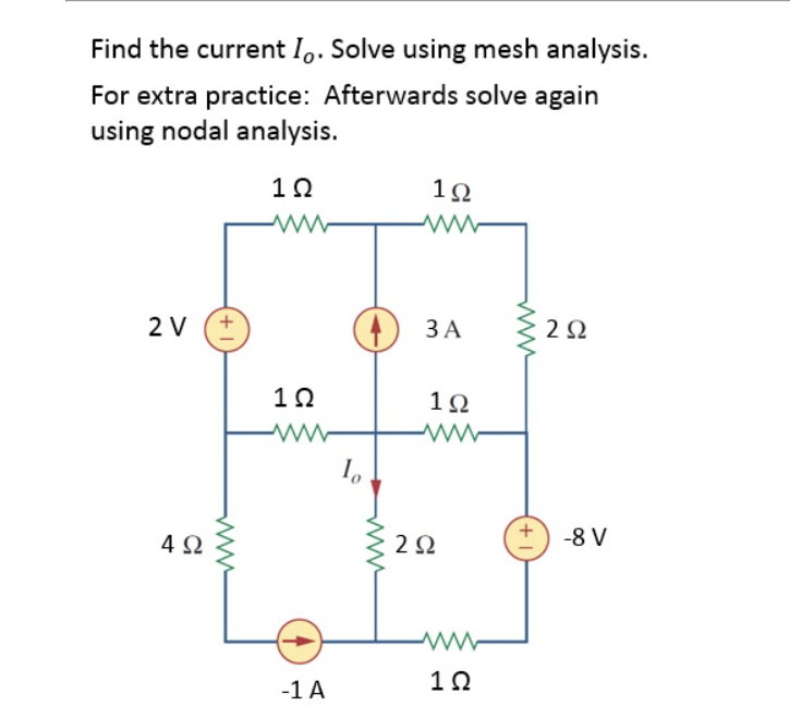 Solved Find the current Io. Solve using mesh analysis. For | Chegg.com Solved Find the current Io. Solve using mesh analysis. For | Chegg.com