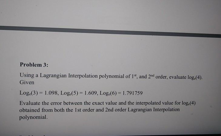Solved Problem 3: Using a Lagrangian Interpolation | Chegg.com
