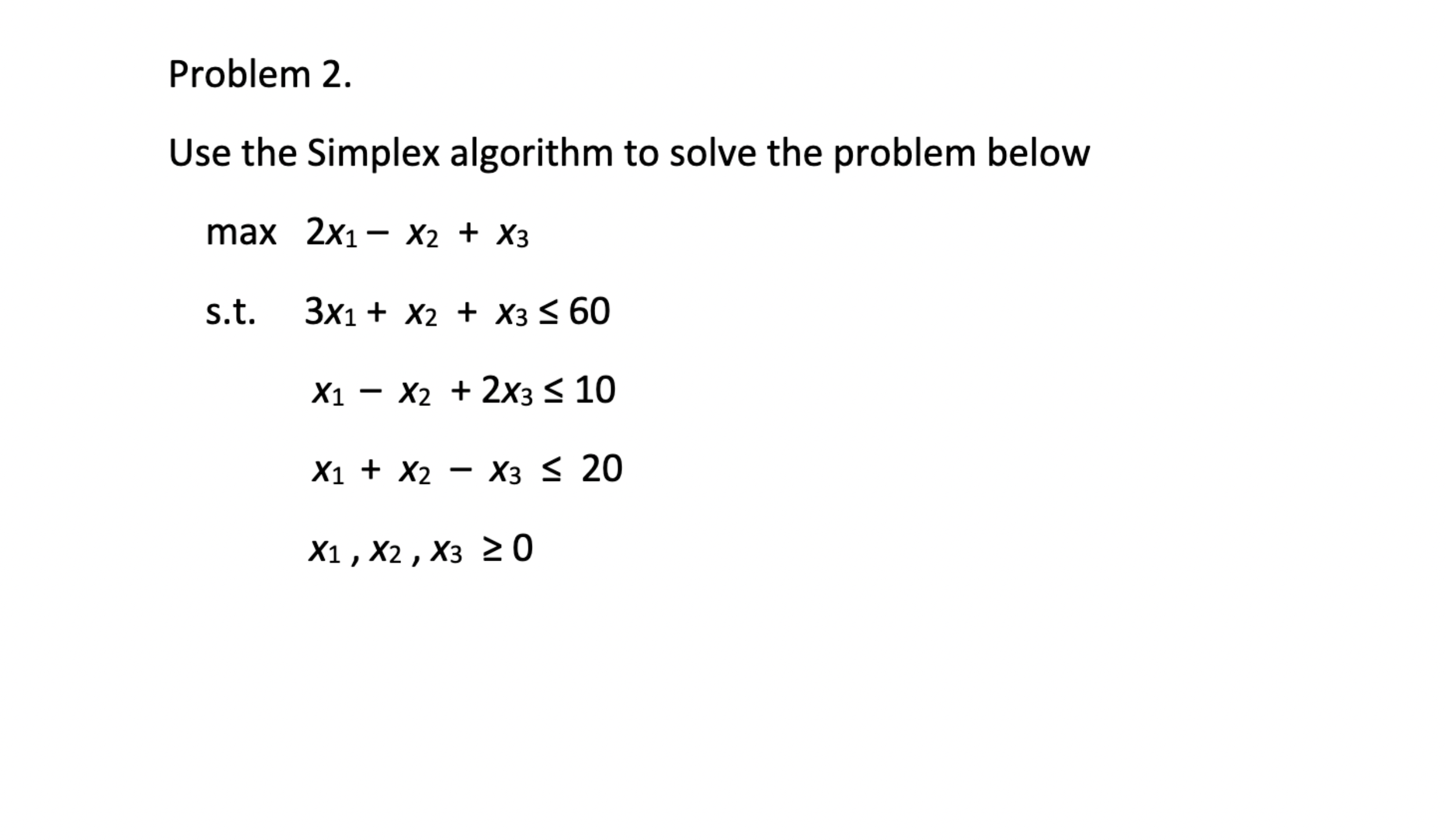 Solved Use the Simplex algorithm to solve the problem below | Chegg.com