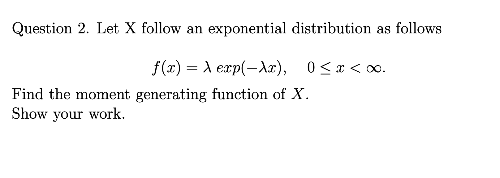 Solved Question 2. Let X follow an exponential distribution | Chegg.com
