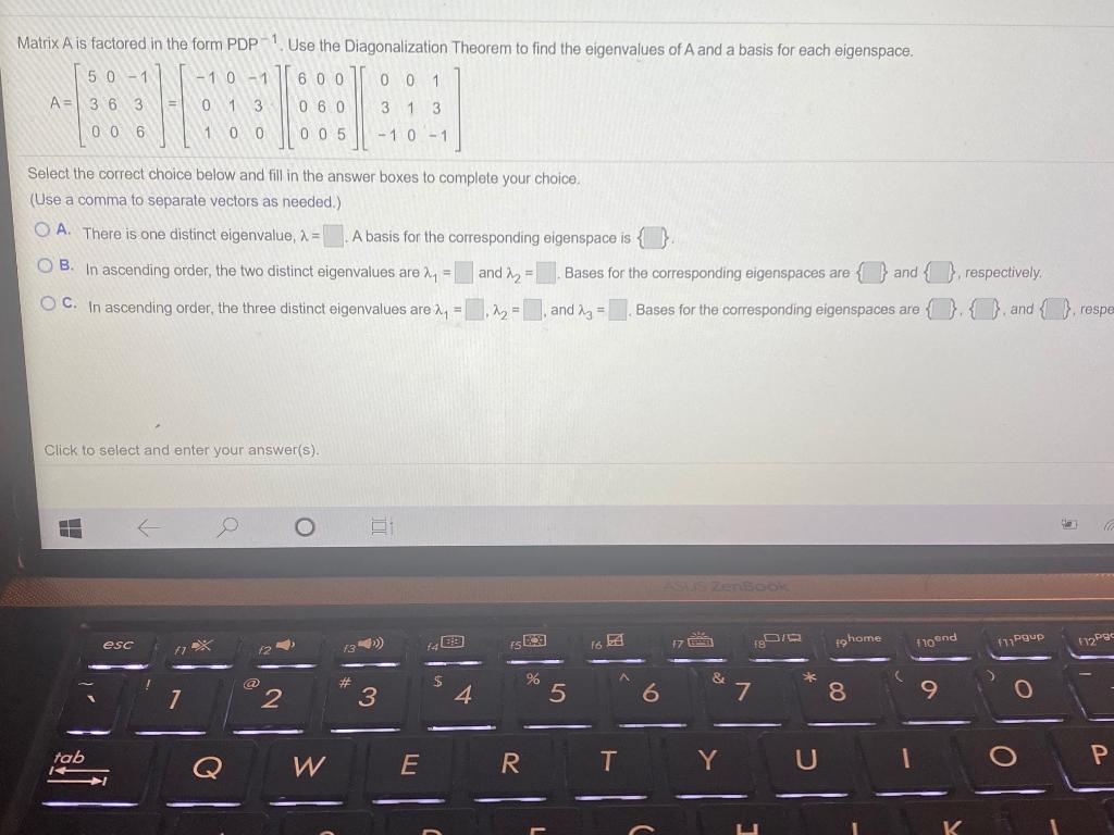 Solved Matrix A is factored in the form PDP-1. Use the | Chegg.com