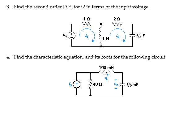 Solved 3. Find the second order D.E. for i2 in terms of the | Chegg.com