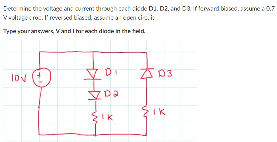 Solved Determine the voltage and current through each diode | Chegg.com