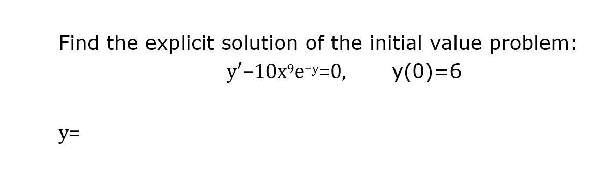 Solved Find the explicit solution of the initial value | Chegg.com