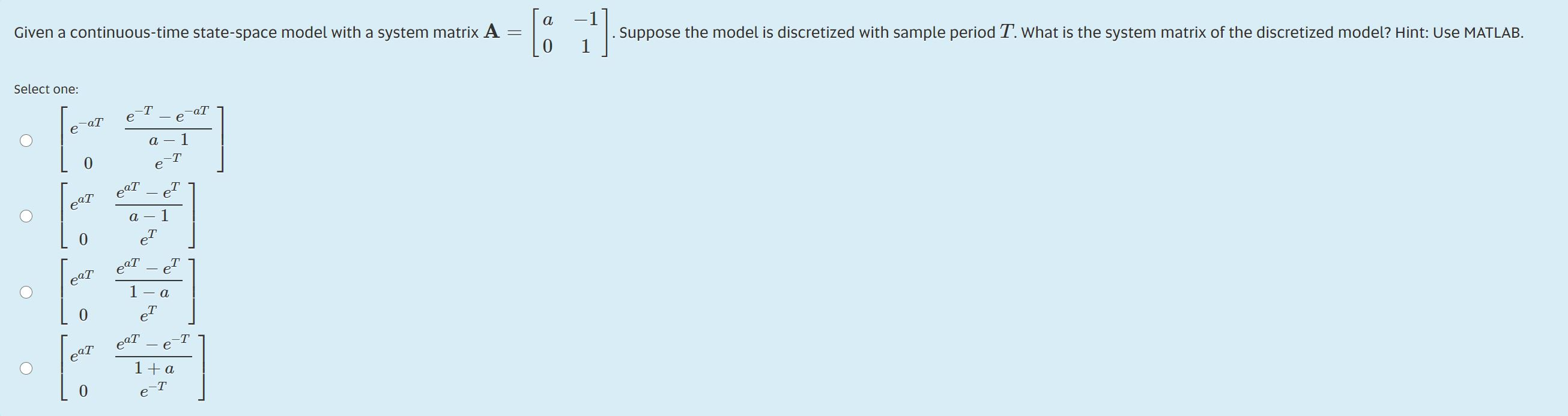 Solved A Given A Continuous Time State Space Model With A