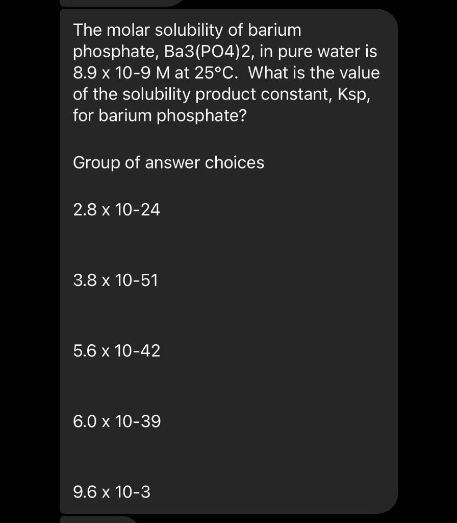 Solved The molar solubility of barium phosphate, Ba3(PO4)2, | Chegg.com