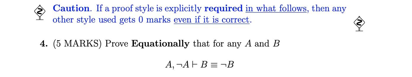 Solved Caution. If a proof style is explicitly required in | Chegg.com