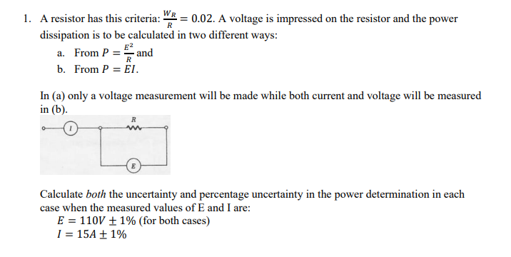 Solved A resistor has this criteria: RWR=0.02. A voltage is | Chegg.com