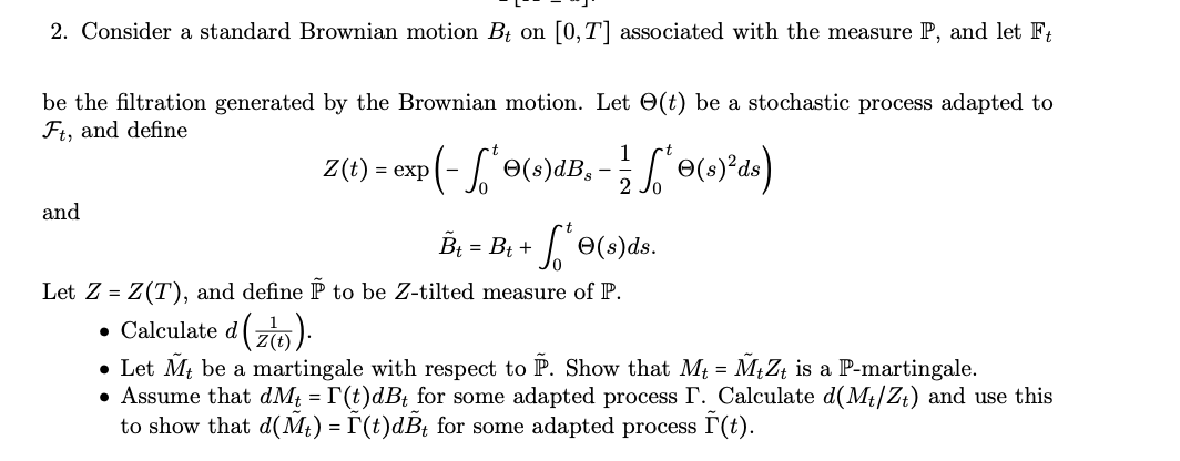 2. Consider a standard Brownian motion Bt on (0,T] | Chegg.com