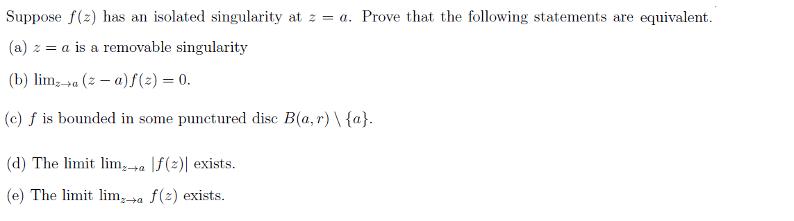Solved Suppose f(z) has an isolated singularity at z=a. | Chegg.com