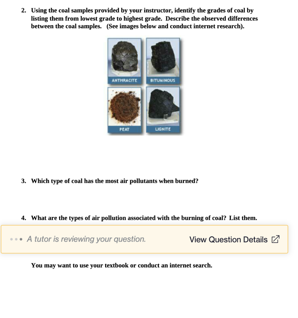 Solved 2. Using the coal samples provided by your | Chegg.com