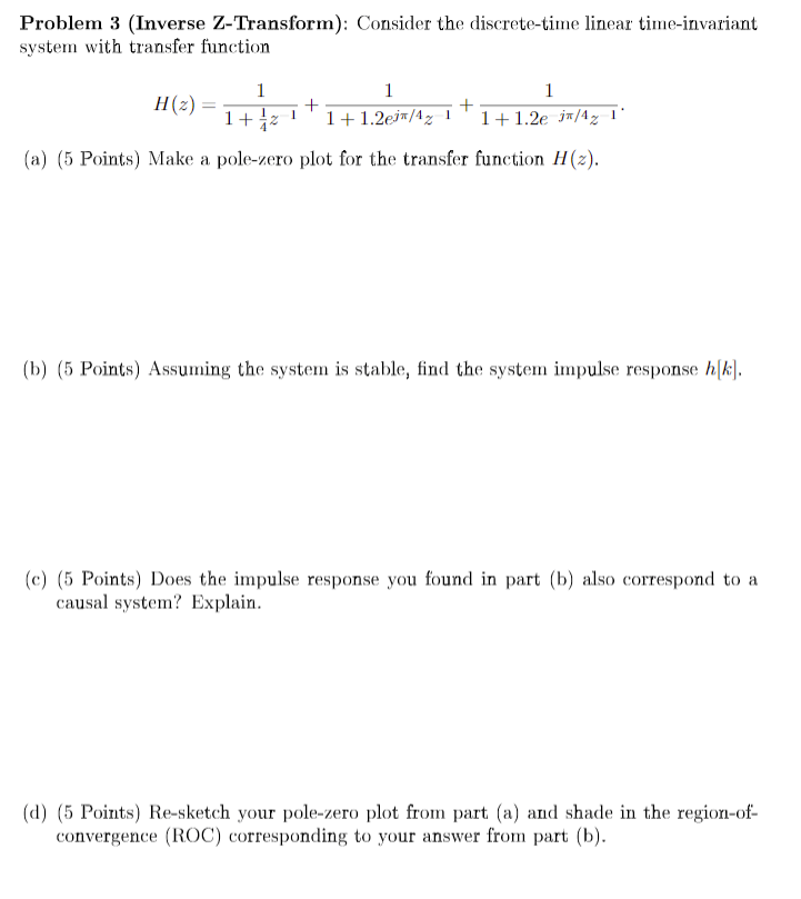 Solved Problem 3 (Inverse Z-Transform): Consider the | Chegg.com
