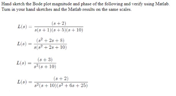 Solved Hand sketch the Bode plot magnitude and phase of the | Chegg.com