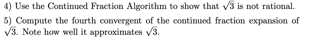Solved 4) Use the Continued Fraction Algorithm to show that | Chegg.com