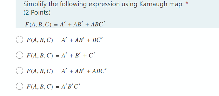 Solved * Simplify the following expression using Karnaugh | Chegg.com