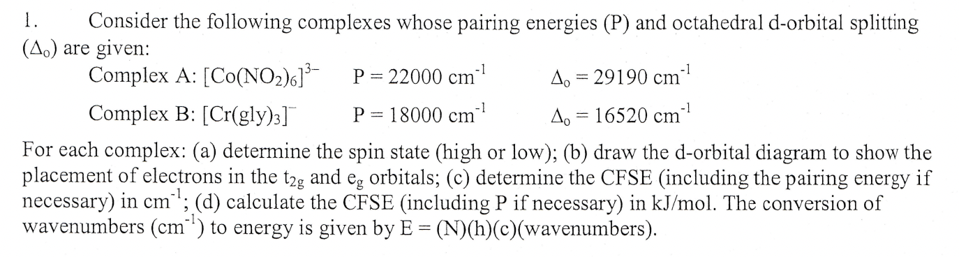 Solved Complex A: [Co(NO2)6]3−P=22000 cm−1Δ0=29190 cm−1 | Chegg.com