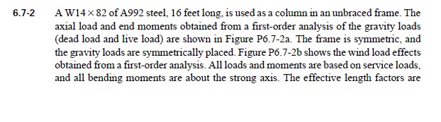 Solved A W14x82 of A992 steel, 16 feet long, is used as a | Chegg.com