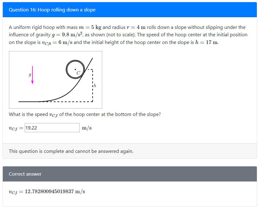 Solved Question 16: Hoop rolling down a slope A uniform | Chegg.com