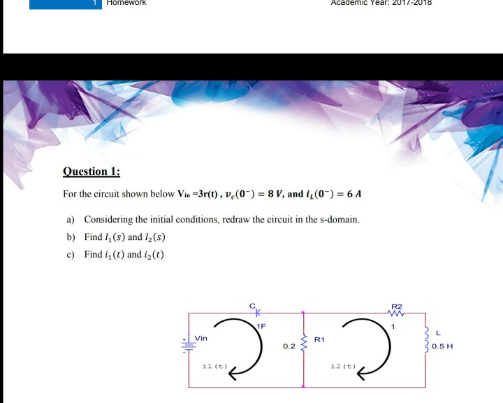 Homework Academic Year. 2017-2018 Question 1 For the | Chegg.com