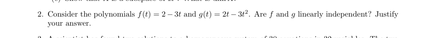 Solved Consider the polynomials f(t)=2-3t ﻿and g(t)=2t-3t2. | Chegg.com