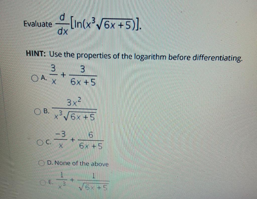 Solved Evaluate [in(xV6x+5)). dx HINT: Use the properties of | Chegg.com Solved Evaluate [in(xV6x+5)). dx HINT: Use the properties of | Chegg.com