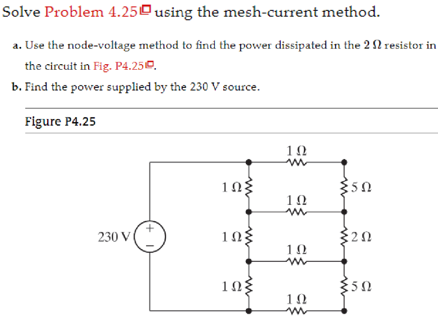 Solved Solve Problem 4.25 ㅁ using the mesh-current method. | Chegg.com