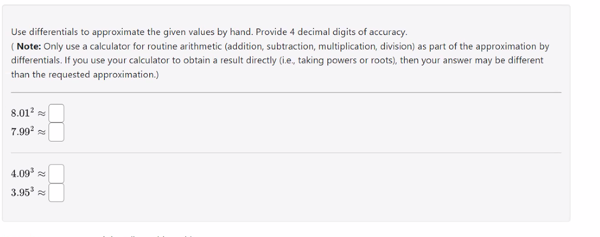 Solved Use Differentials To Approximate The Given Values By