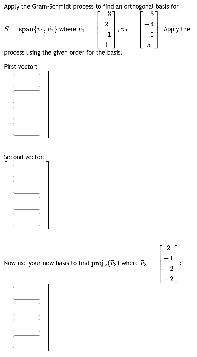 Solved Apply the Gram-Schmidt process to find an orthogonal | Chegg.com