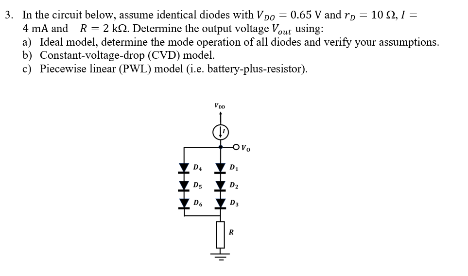 Solved In the circuit below, assume identical diodes with | Chegg.com