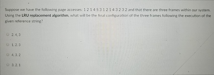 Solved Suppose we have the following page accesses: 1 2 1 45 | Chegg.com