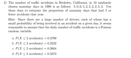 Solved 2) The number of traffic accidents in Berkeley, | Chegg.com