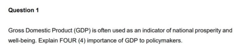 Solved Gross Domestic Product (GDP) is often used as an | Chegg.com