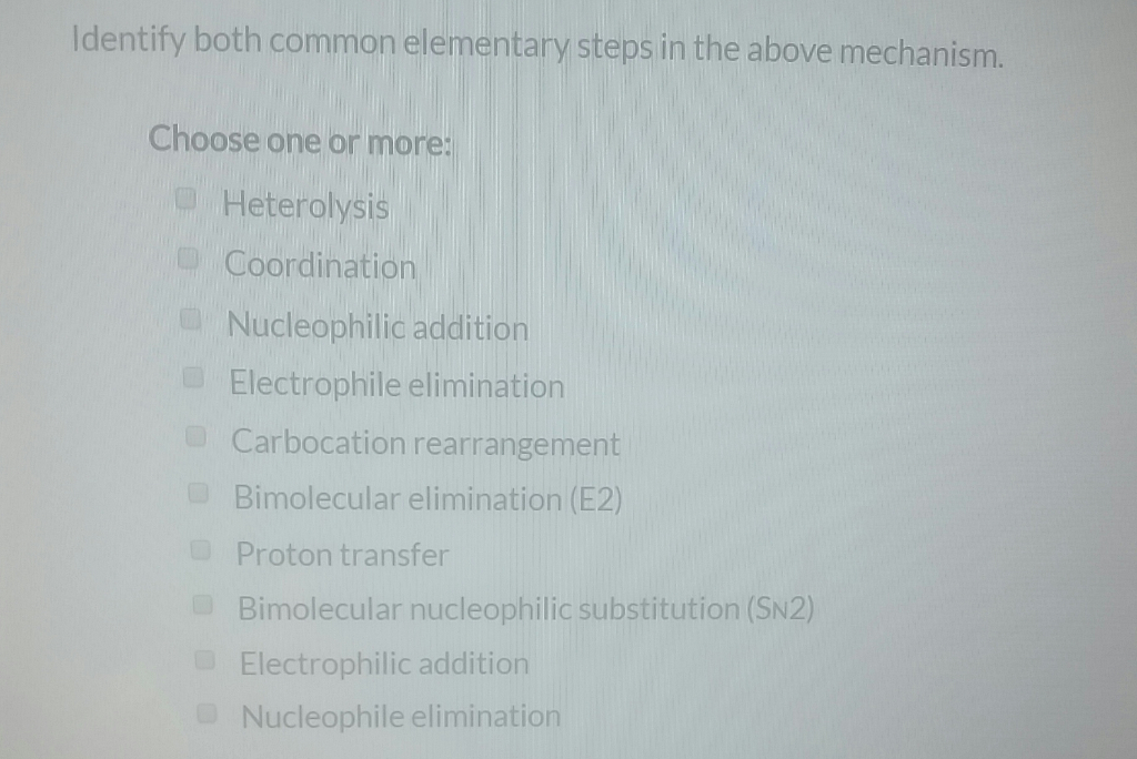 Solved Identify the unique common elementary steps in the | Chegg.com