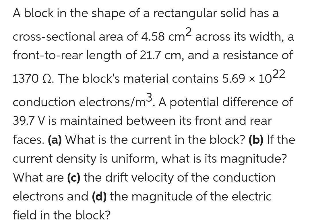 Solved a A block in the shape of a rectangular solid has a | Chegg.com