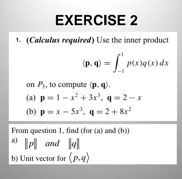 Solved EXERCISE 2 1. (Calculus required) Use the inner | Chegg.com