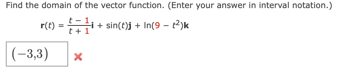 Solved Find the domain of the vector function. (Enter your | Chegg.com