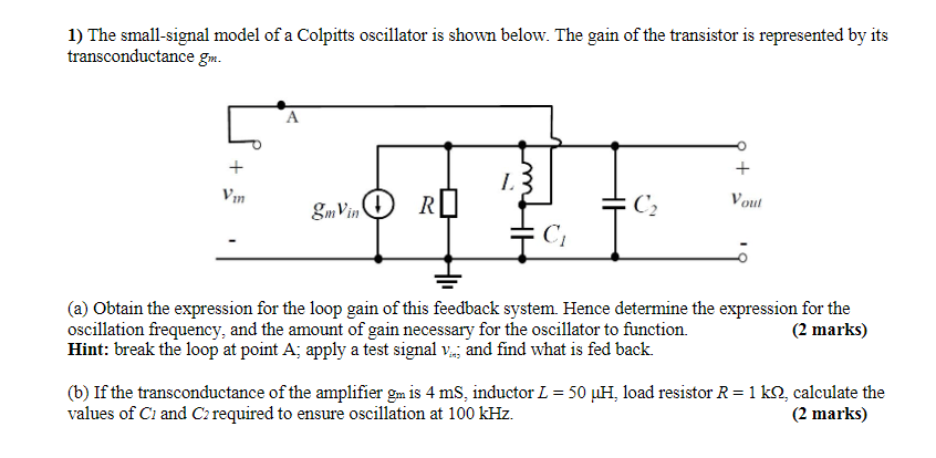 Solved 1) The small-signal model of a Colpitts oscillator is | Chegg.com