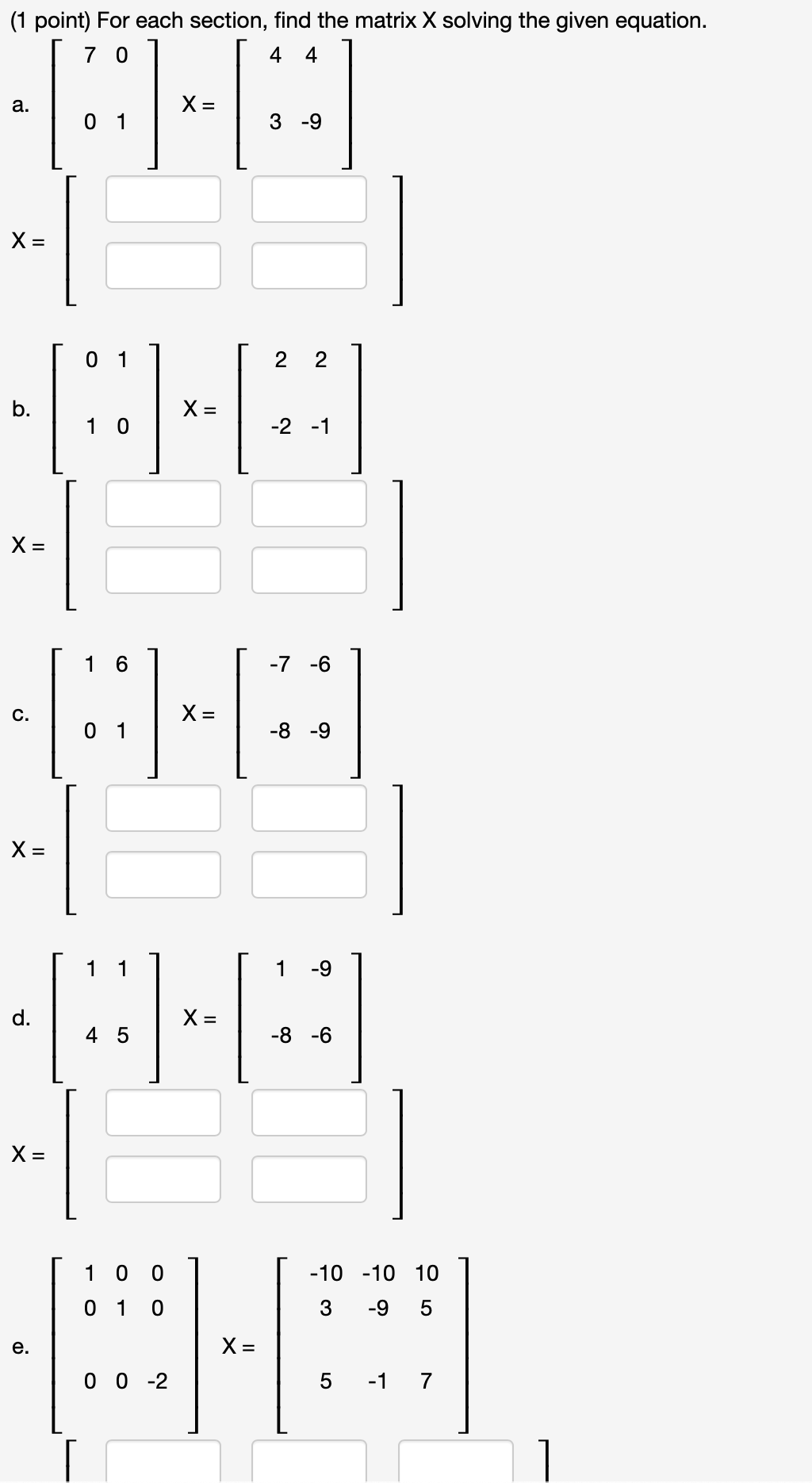 Solved (1 point) For each section, find the matrix X solving | Chegg.com