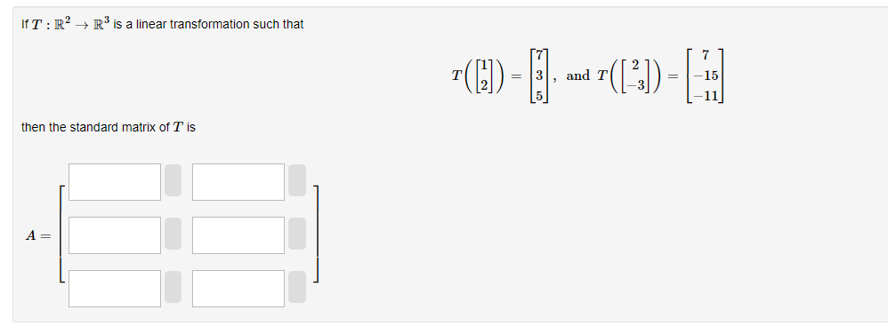 Solved If T:R2→R3 is a linear transformation such that | Chegg.com